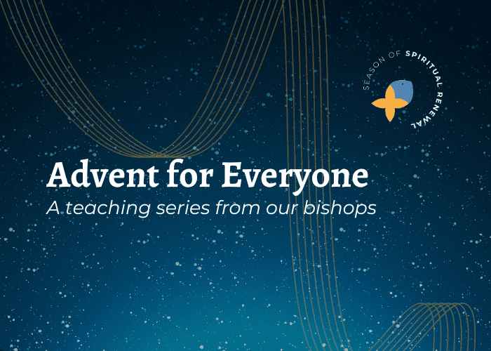 Bishops invite Anglicans to Advent series - The Diocese of Toronto